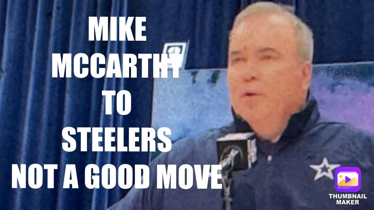 Pittsburgh Steelers To Hire Mike McCarthy As Head Coach - Why This Is A ...